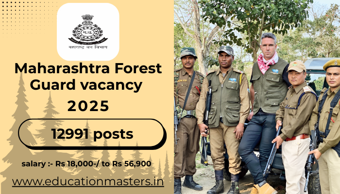 Maharashtra Forest Guard vacancy 2025 | 12991 posts | Education Masters
