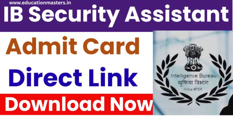 IB SA MT Admit Card Out – Download Intelligence Bureau Security ...