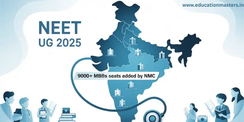 NEET UG 2025 Seat Matrix Revised: NMC Adds 9,000+ MBBS Seats for ...