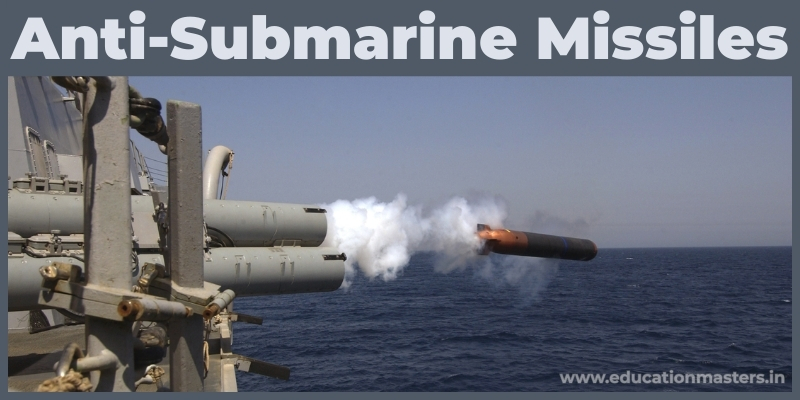 ASW Missile: Anti-Submarine Missiles complete information | Education ...