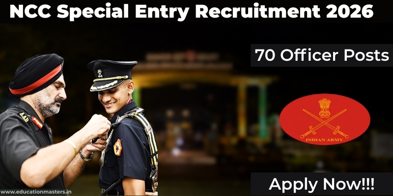 NCC Special Entry Recruitment 2026 – Apply Online for 70 Officer Posts ...
